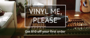 Vinyl Me Please Promo Code: Get $10 off your subscription!
