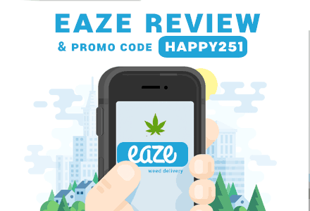 Eaze Reviews | Eaze Weed Delivery is the best way to get Marijuana!