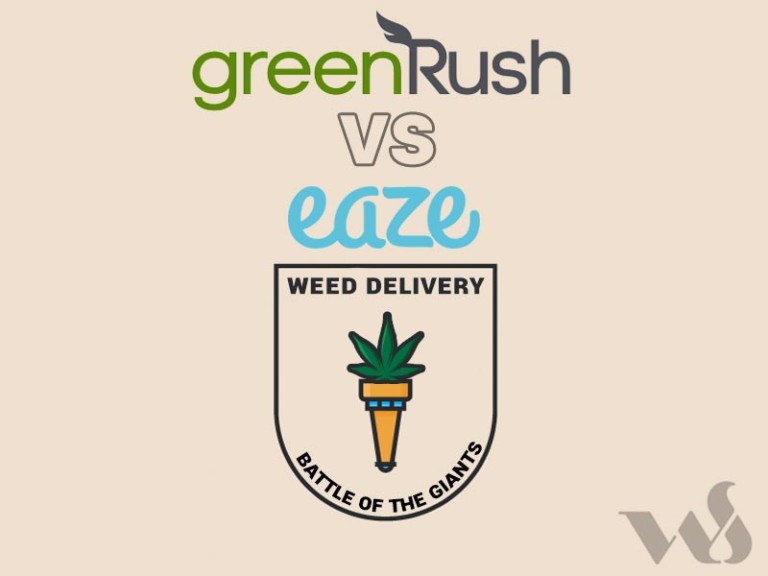 Eaze vs GreenRush | Battle of the Marijuana Delivery Giants